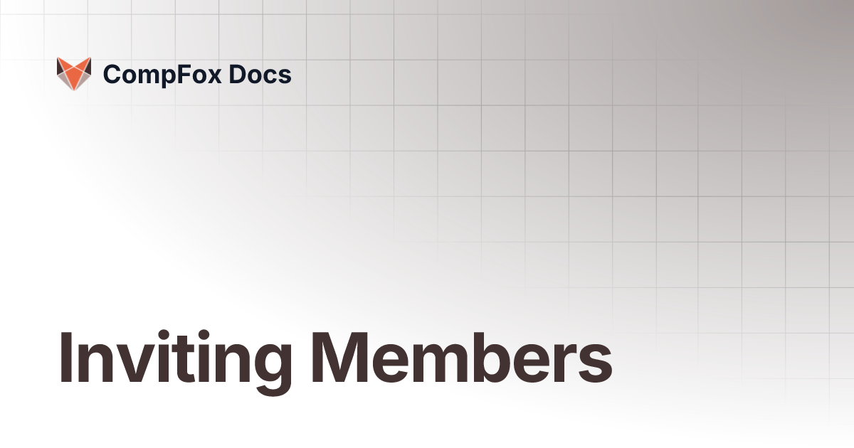 Inviting Members | CompFox Docs